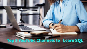 Top 5 YouTube Channels to Learn SQL